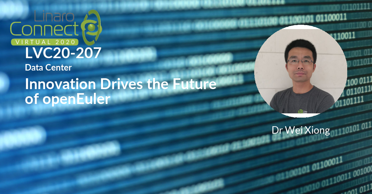 LVC20-207 Innovation Drives the Future of openEuler | Linaro Resources Hub